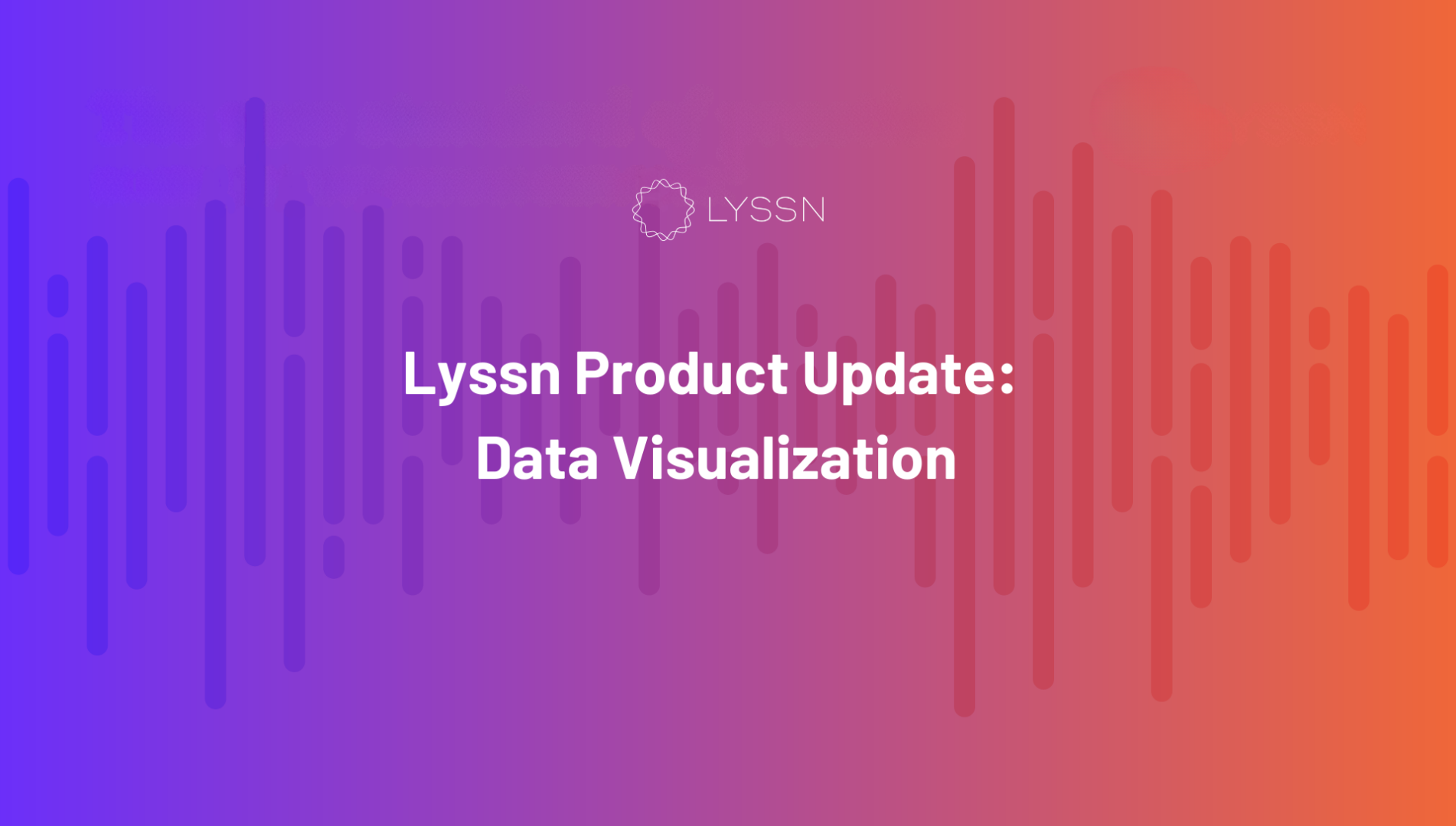 Lyssn’s new data visualization features for all customers | Lyssn